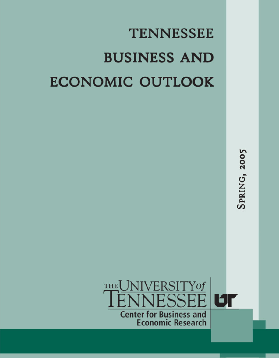 Tennessee Business and Economic Outlook, Spring 2005 - Haslam College ...