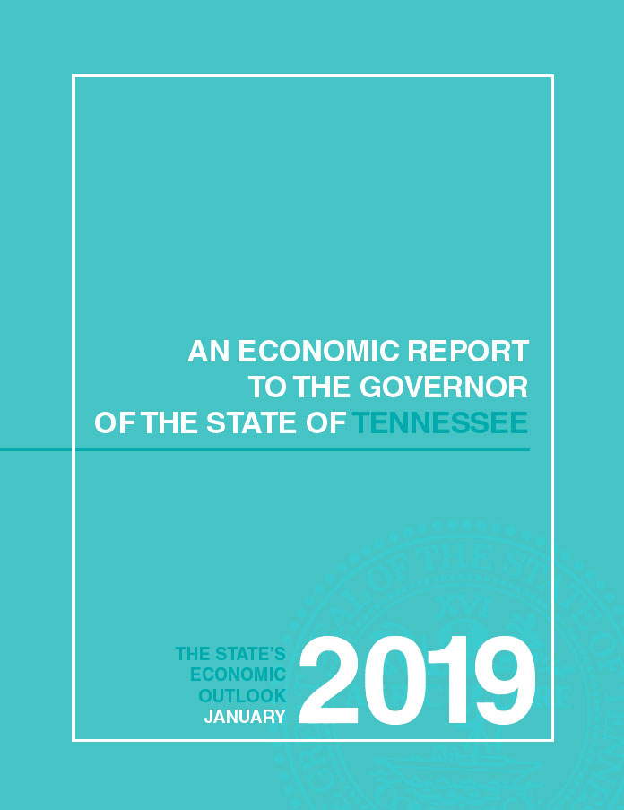 An Economic Report to the Governor of the State of Tennessee, 2019 ...