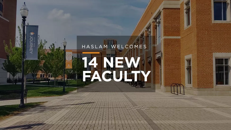 Fourteen New Faculty Join Haslam College of Business - Haslam College ...